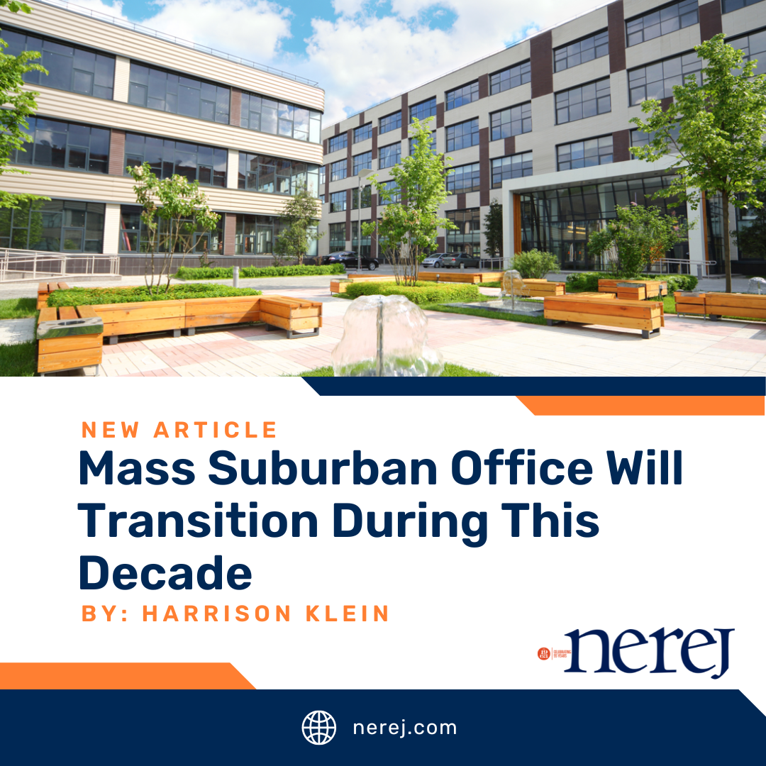 Mass. suburban office will transition during this decade - The Klein Group